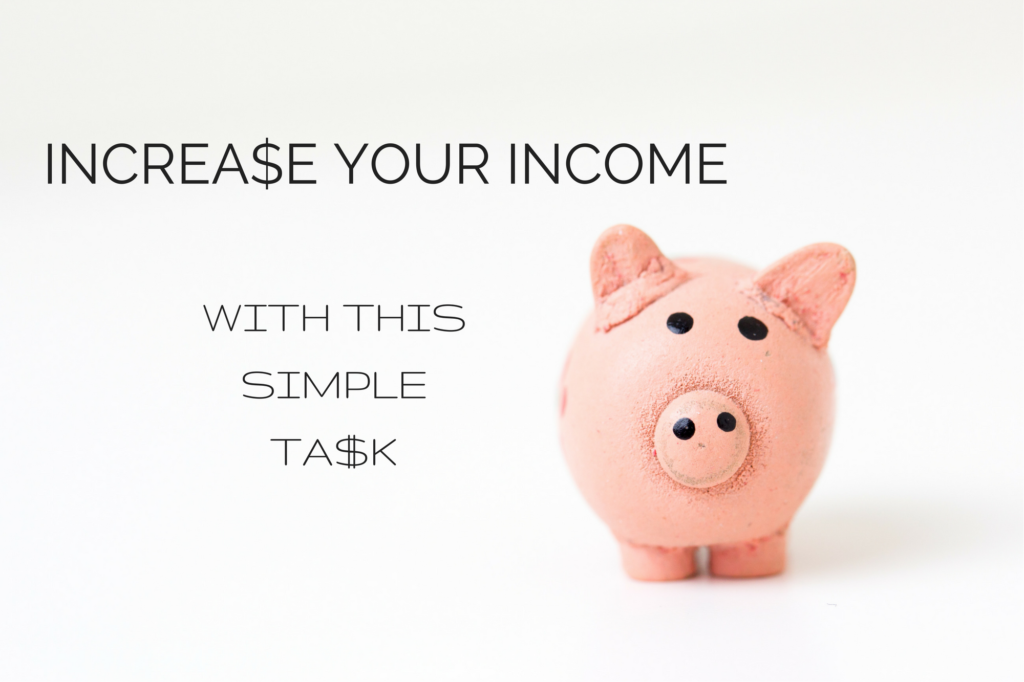 Increase Your Income With This Simple Task - paNASH Passion & Career ...