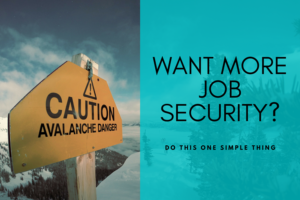 Want more job security? Do this one simple thing. - paNASH Passion ...