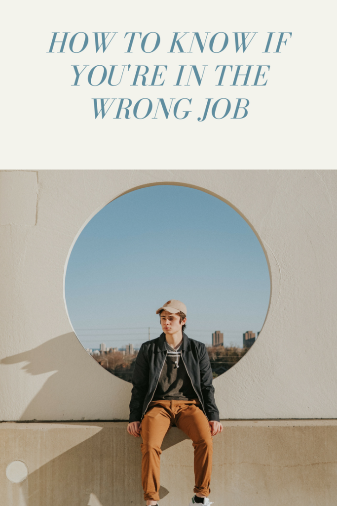 How to Know If You’re In the Wrong Job - paNASH Passion & Career Coaching