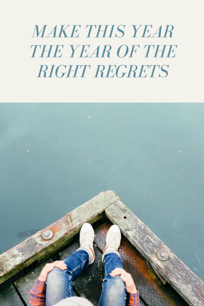 Make 2018 the Year of the Right Regrets - paNASH Passion & Career Coaching