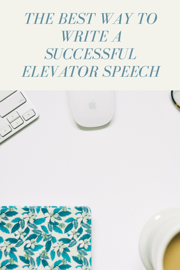 The Best Way to Write a Successful Elevator Speech - paNASH Passion ...