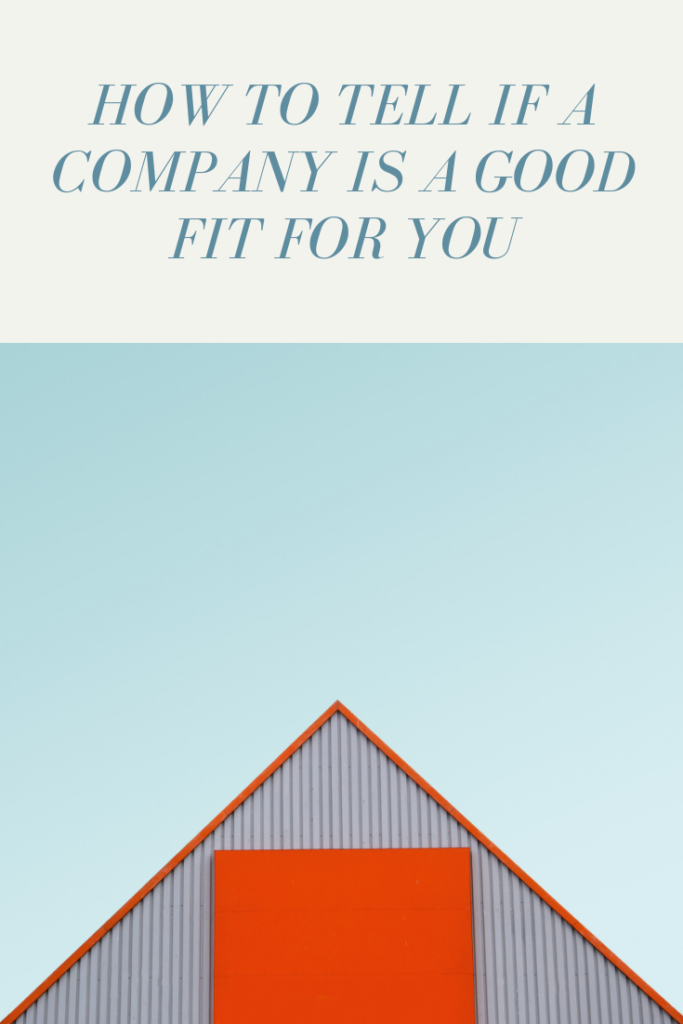 How to Tell If a Company Is a Good Fit for You - paNASH Passion ...