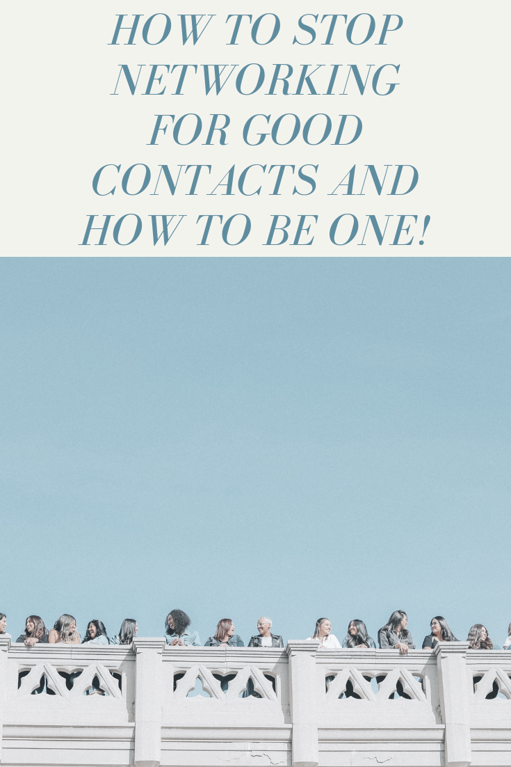 How to Stop Networking for Good Contacts and How to Be One! - paNASH ...