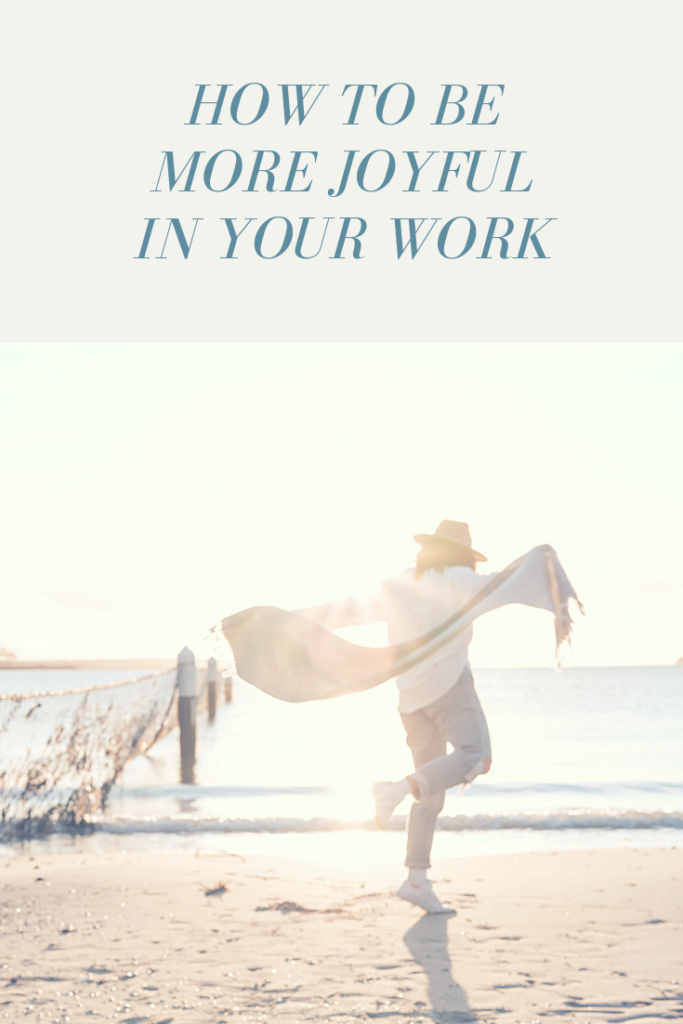 How to Be More Joyful in Your Work - paNASH Passion & Career Coaching