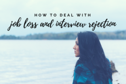 How to Deal With Job Loss and Interview Rejection - paNASH Passion ...