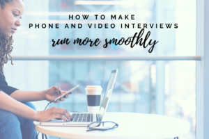 How to Make Phone and Video Interviews Run More Smoothly - paNASH ...