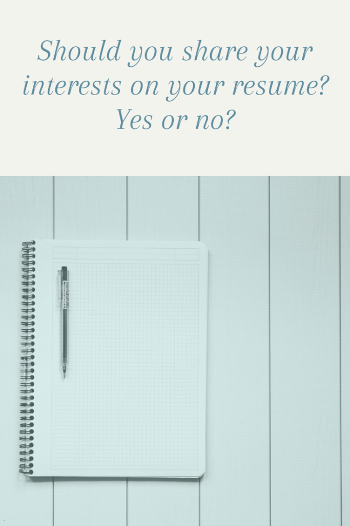 Should You Share Your Interests on Your Resume? Yes or No? - paNASH ...